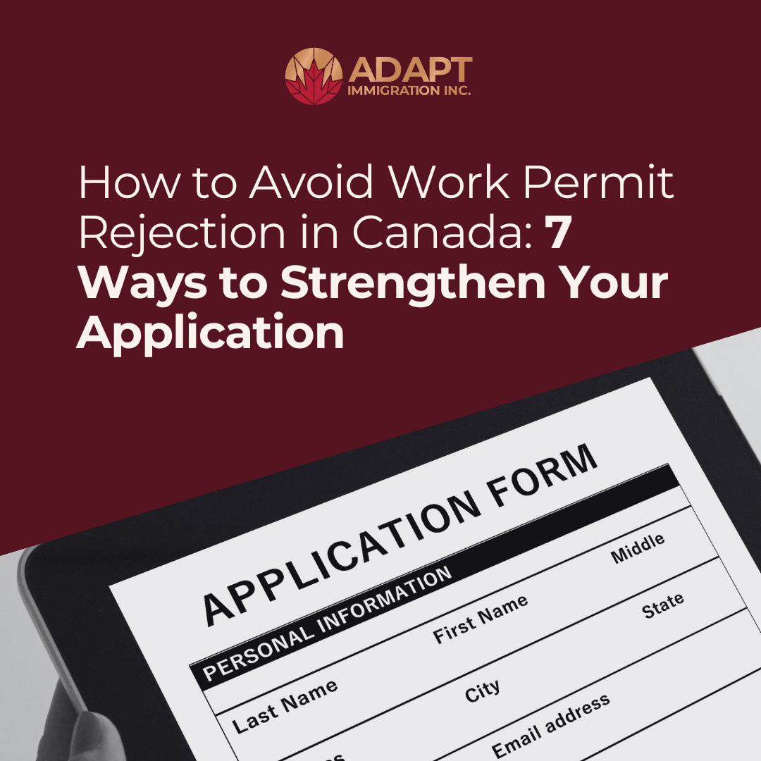 Avoid Work Permit Rejection in Canada: 7 Proven Tips