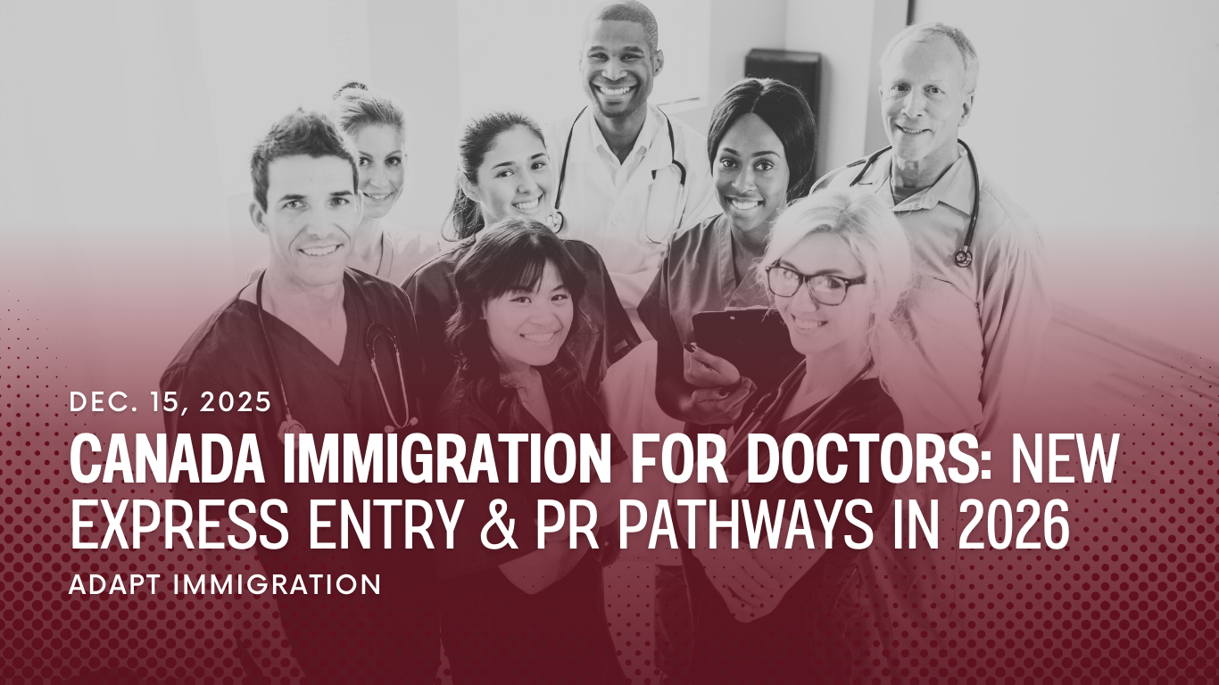 Canada Immigration for Doctors: New Express Entry & PR Pathways in 2026