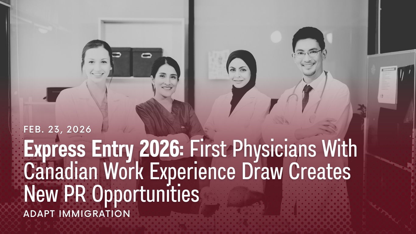 Express Entry Physicians 2026: Canadian Work Experience Draw