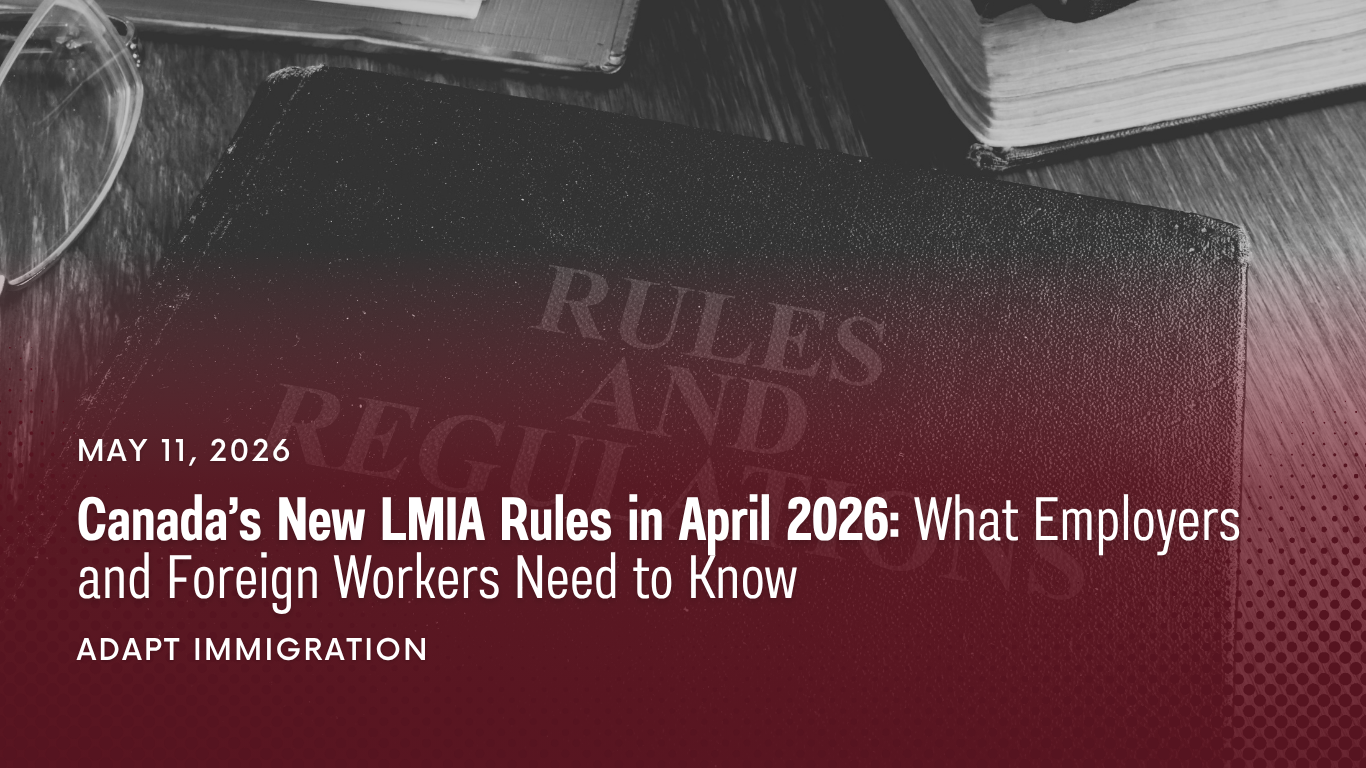 Canada LMIA Rules 2026 for Employers